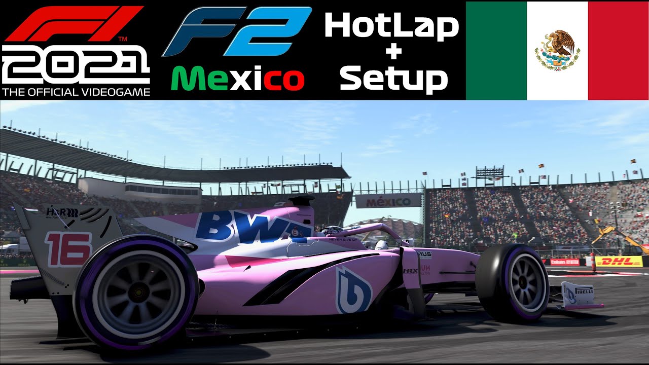 F1 2021 F2 Mexico HOTLAP and SETUP - YouTube