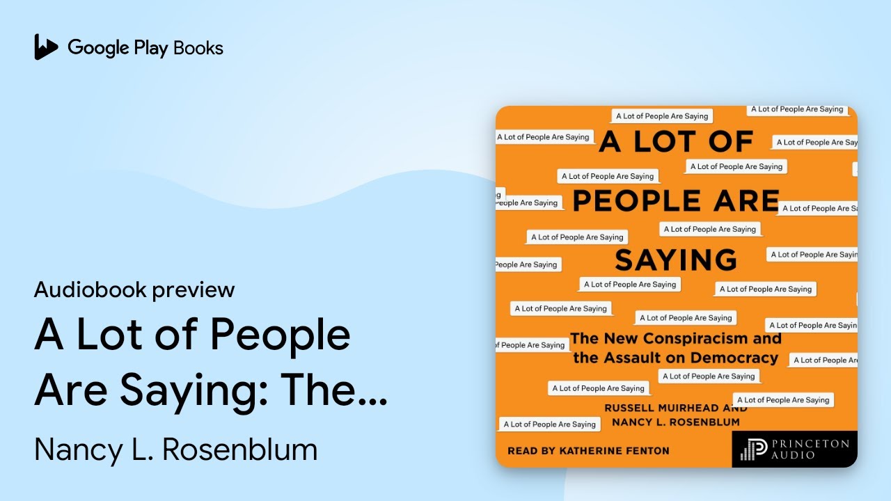 A Lot of People Are Saying: The New… by Russell Muirhead · Audiobook ...