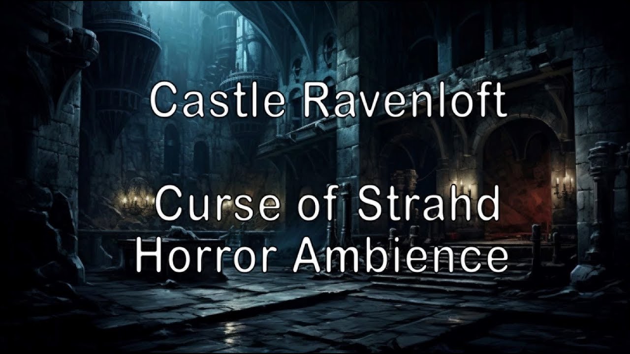 Castle Ravenloft | Curse of Strahd Music | Ambient Sound | Call of ...