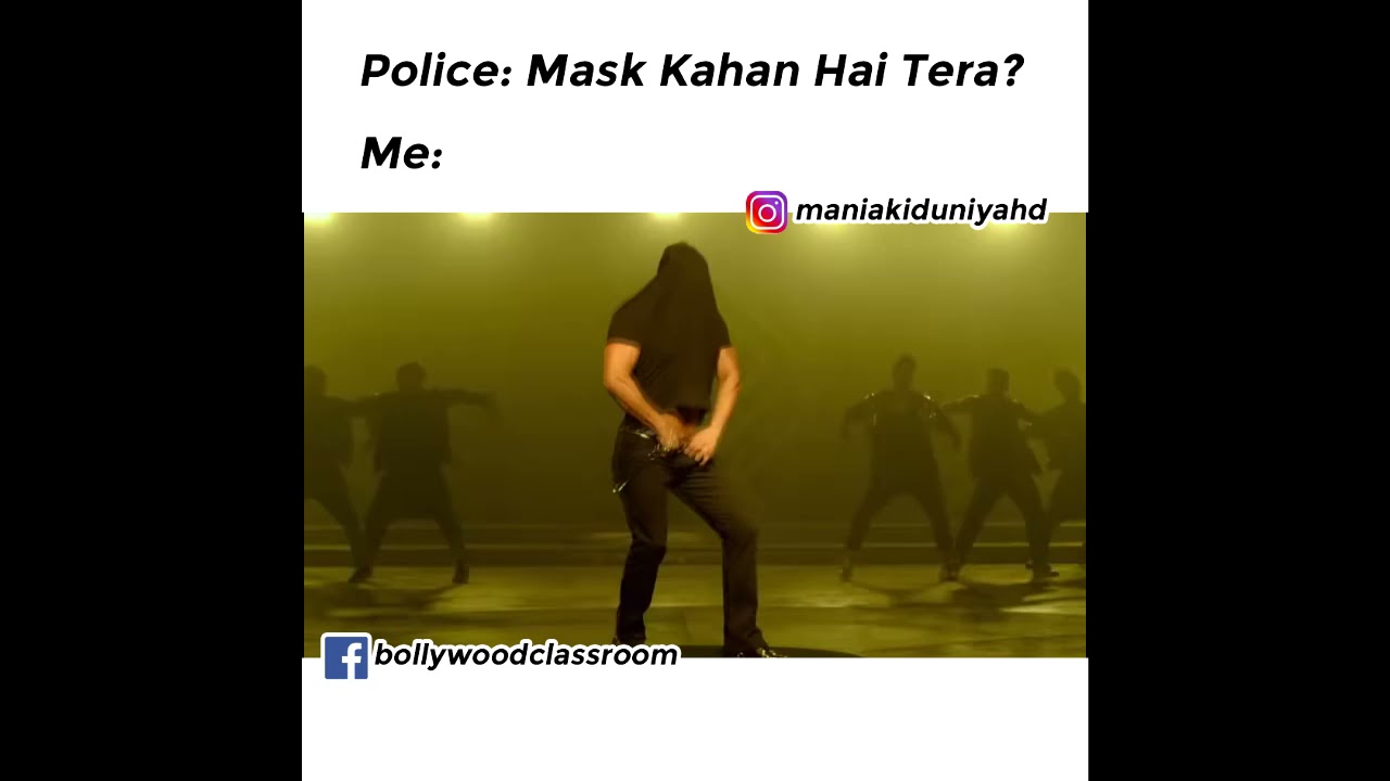 Bollywood Classroom Meme- Mask Kaha Hai Tera- Seeti Maar Meme - YouTube