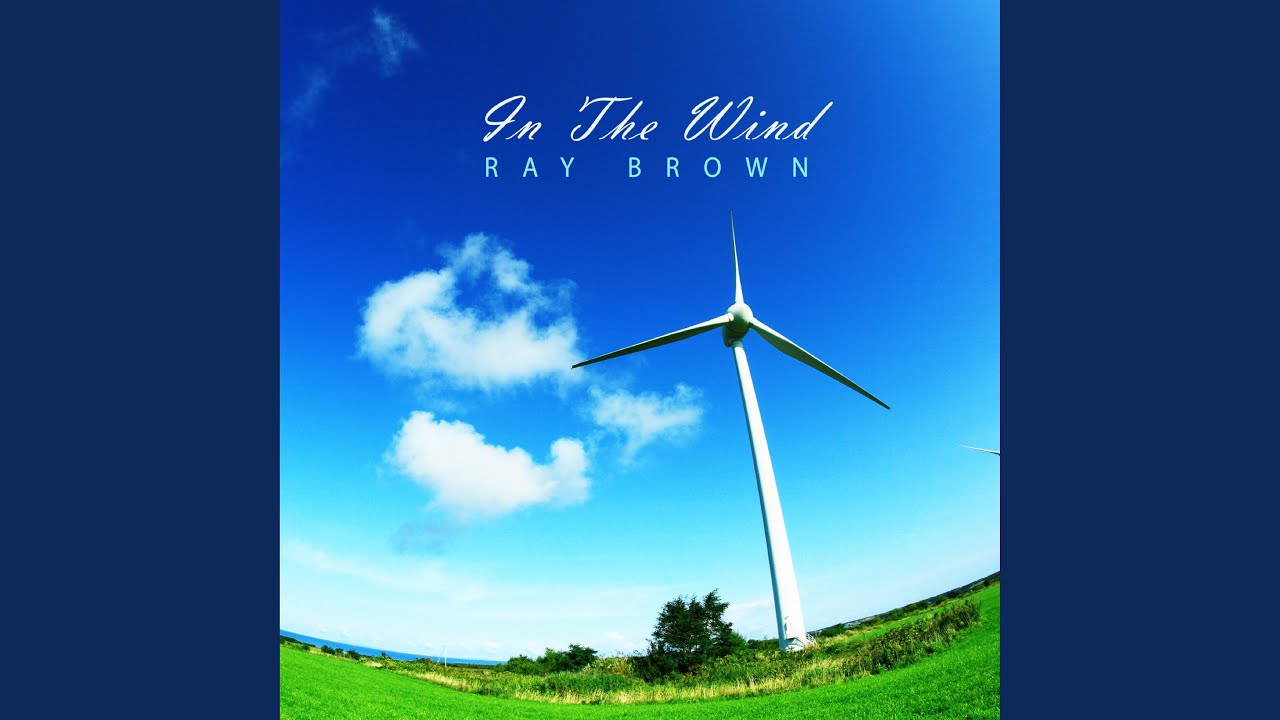 In The Wind - YouTube