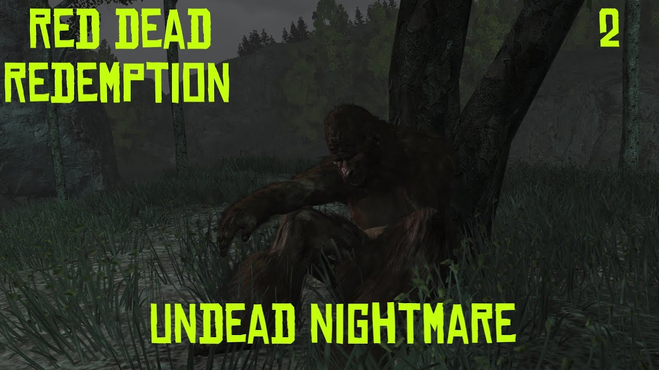 Red Dead Redemption Undead Nightmare Part 2: Birth Of The Conservation ...