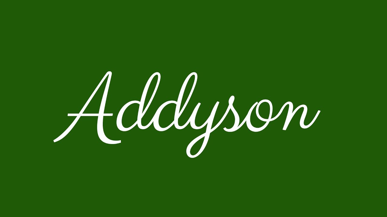 Learn how to Sign the Name Addyson Stylishly in Cursive Writing - YouTube