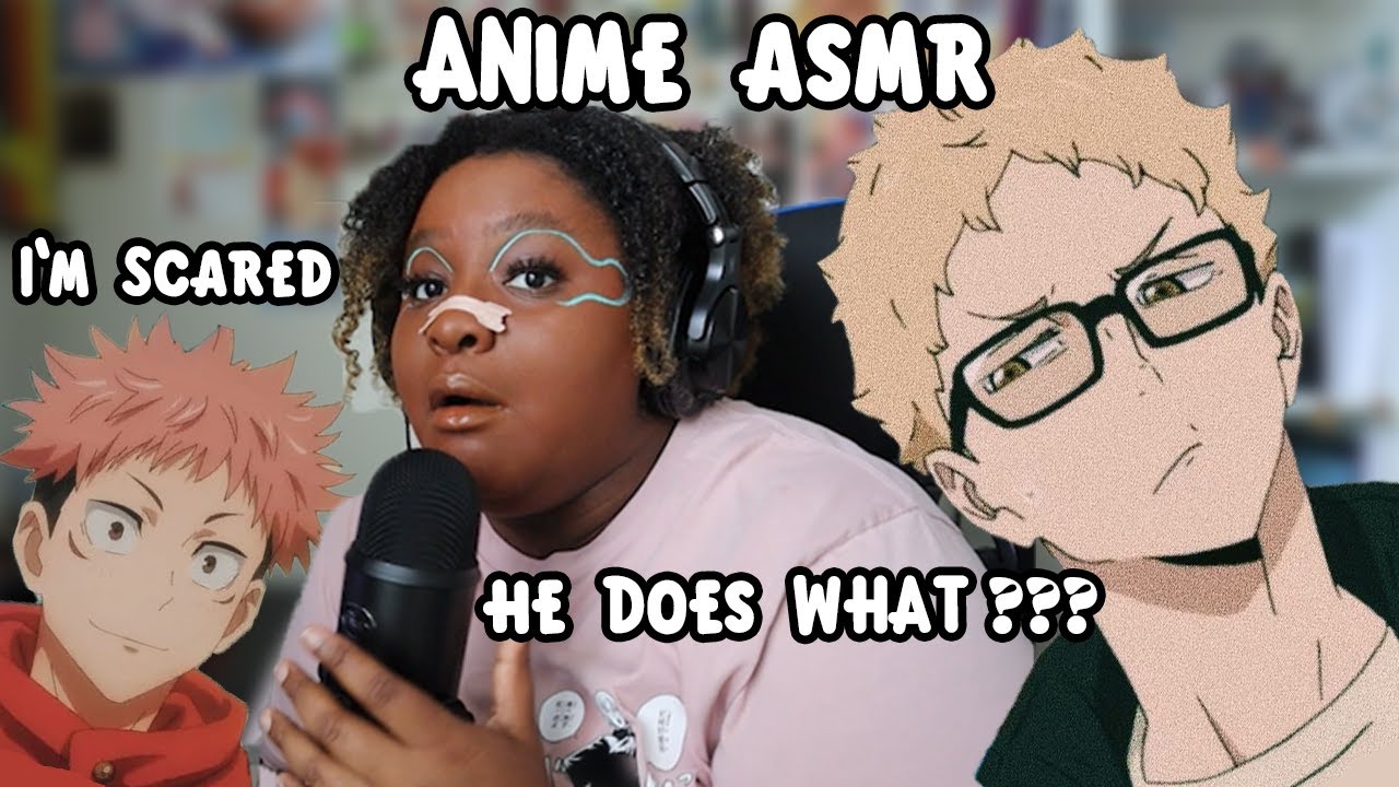 Listening To Anime ASMR For The First Time! - YouTube