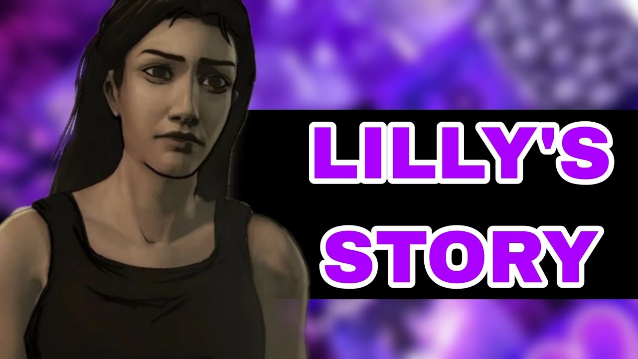 Lilly's Journey: The Evolution of her Character in Telltales in The ...