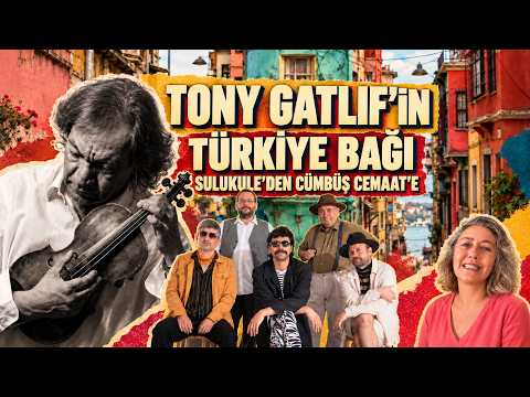Tony Gatlif’in Türkiye Bağı: Sulukule’den Cümbüş Cemaat’e