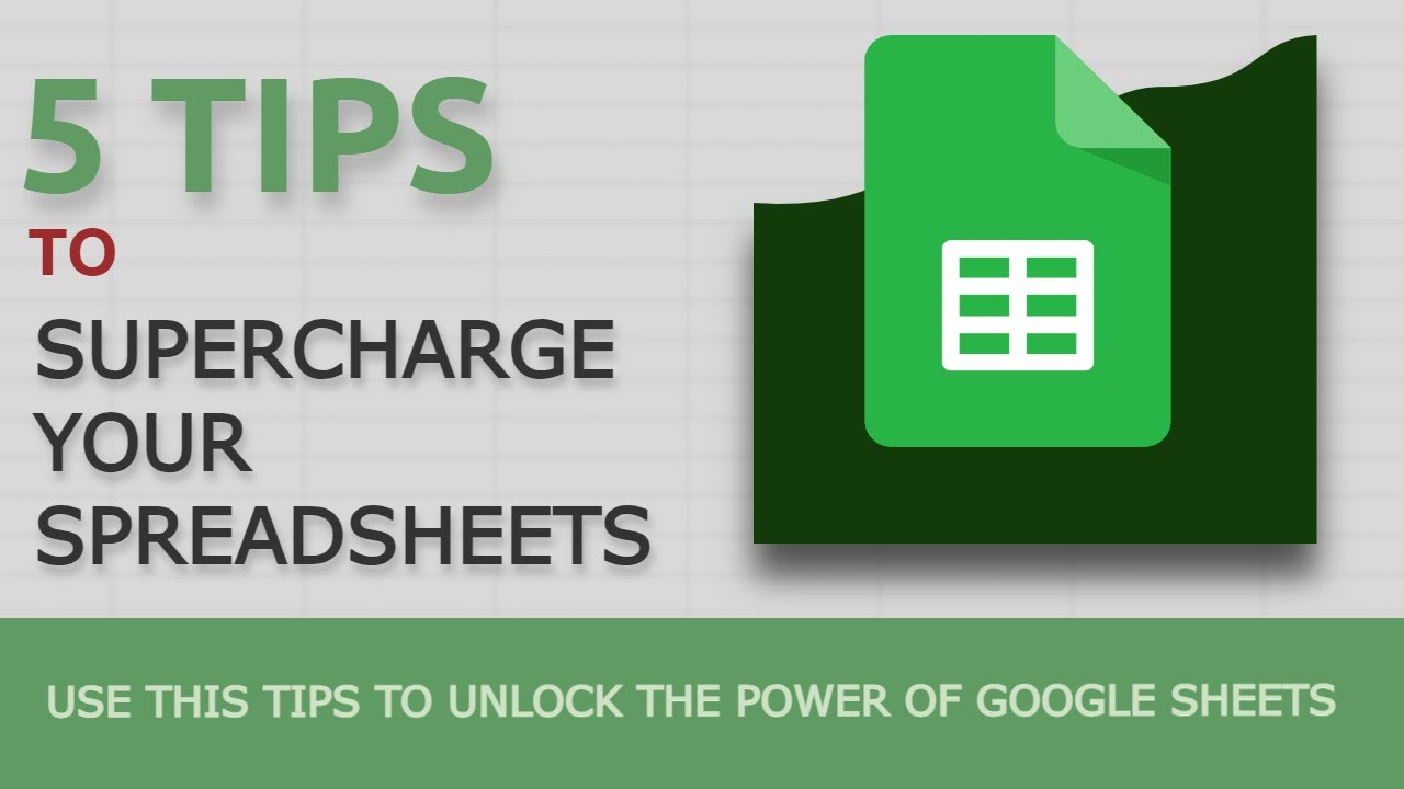 Unlock the Power of Google Sheets: 5 Tips to Supercharge Your ...