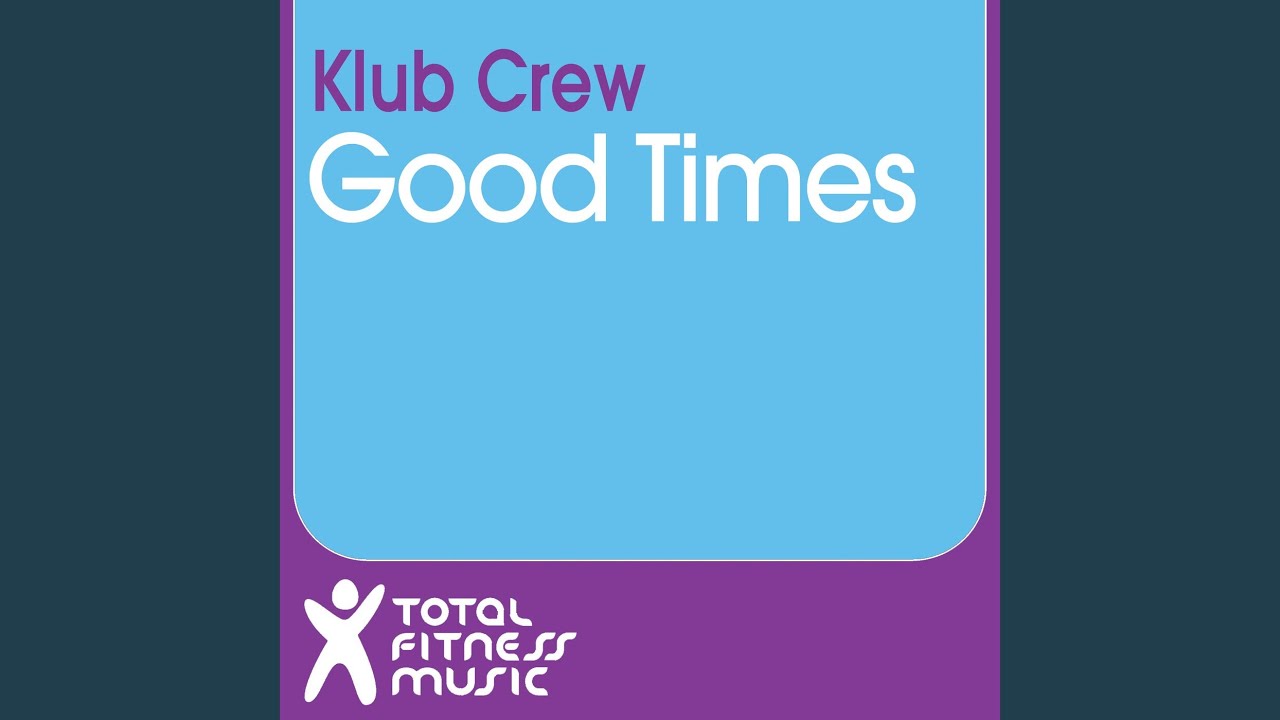 Good Times (Uplifted Mix) - YouTube