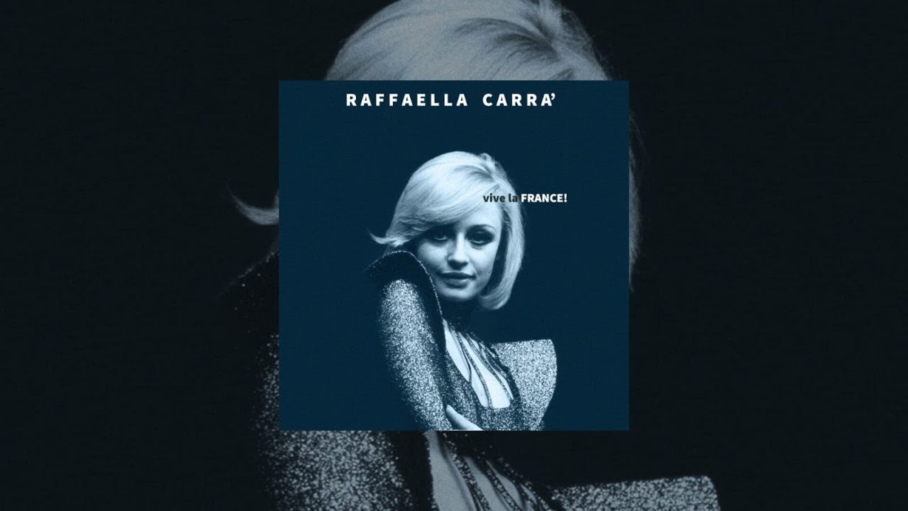 Raffaella Carrà - Vive la France! | Fanmade Album | Éxitos en Francés ...