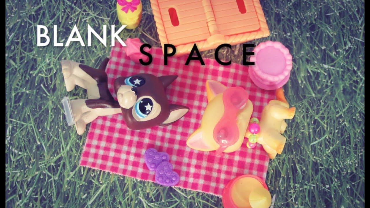 LPS: Blank Space {Music Video} - YouTube