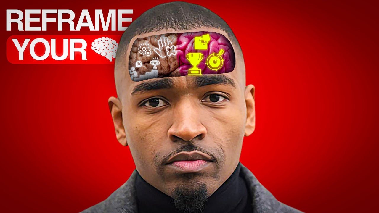 How To Reframe Your Mind For Unlimited Success - YouTube