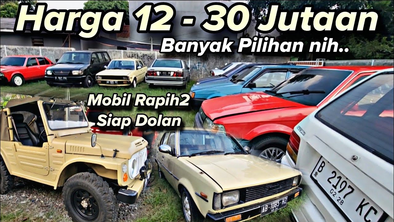 Rame Nih Mobil Jadul dan Hobi Kondisi Rapih cuma 12 sampai 30 Jutaan di ...