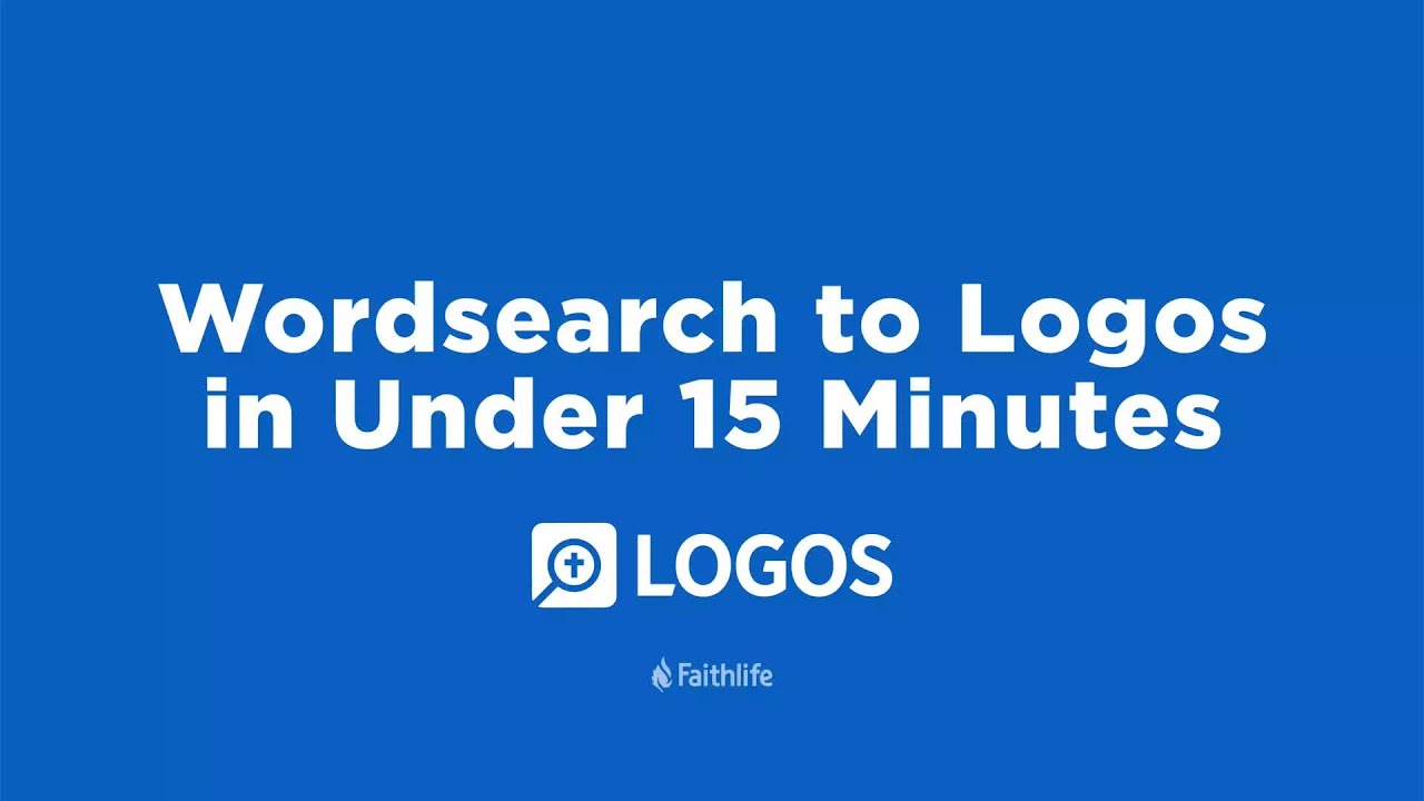 Wordsearch to Logos in Under 15 Minutes | Logos Bible Software - YouTube