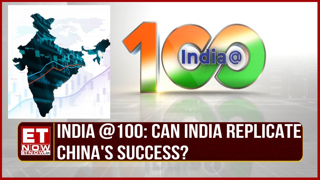 India @100: Decoding The Growth Engines | The Roadmap For India's Development | Independence Day ...