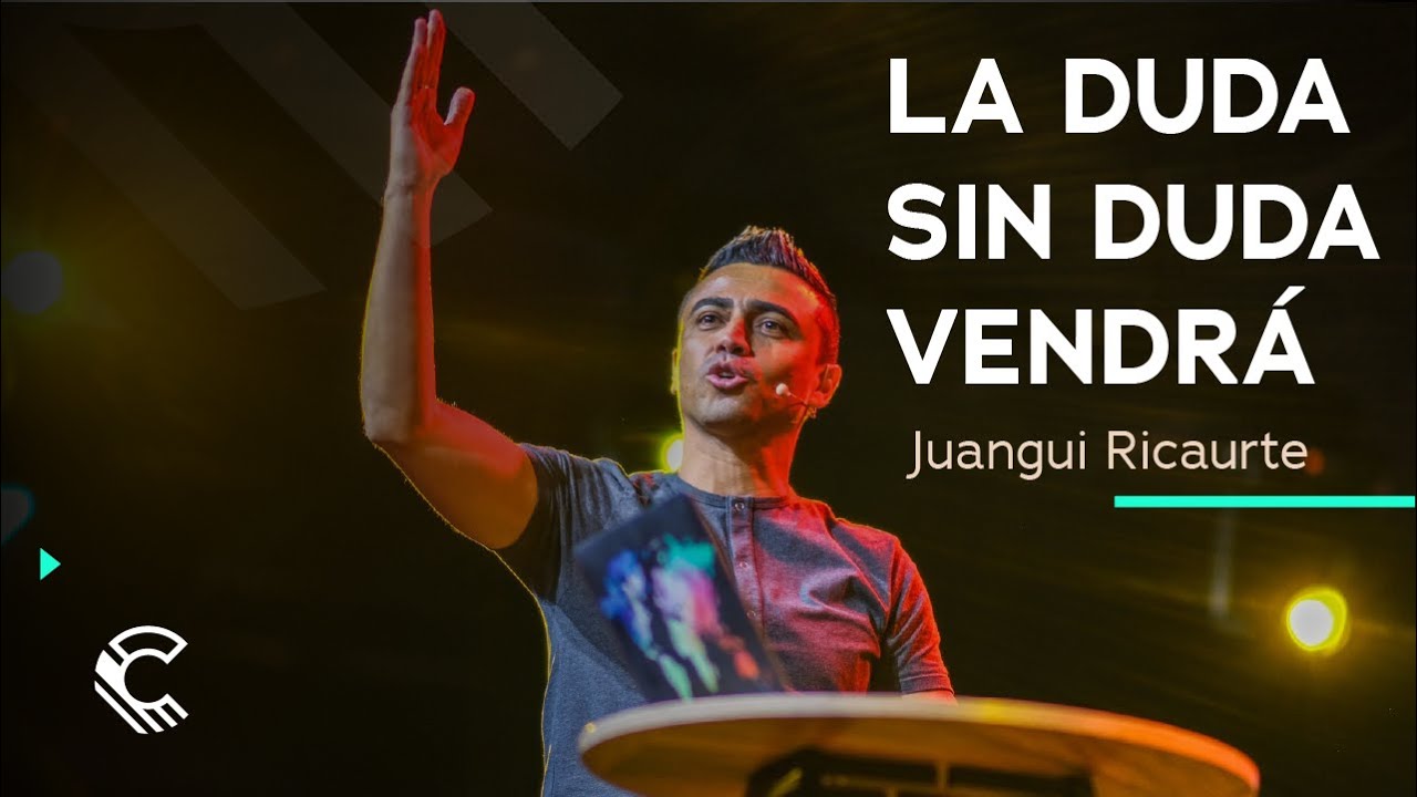 🔴La duda sin duda vendrá | Juangui Ricaurte | DOM 11 AM 🔴 - YouTube