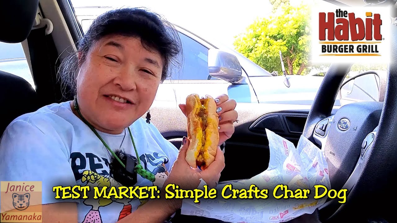TEST MARKET: Simple Crafts Char Dog at The Habit Burger Grill ...
