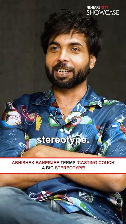 Abhishek Banerjee talks about casting couch - YouTube