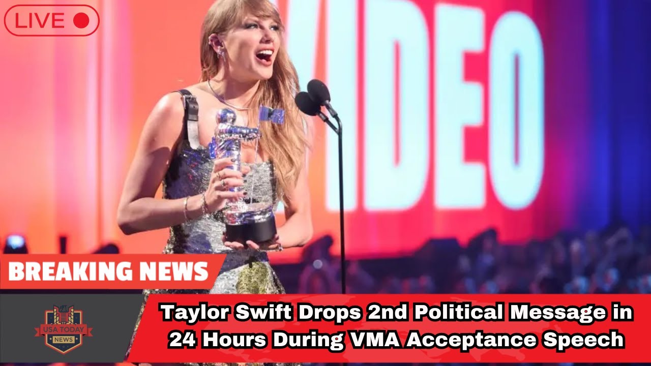 Taylor Swift Drops 2nd Political Message in 24 Hours During VMA ...