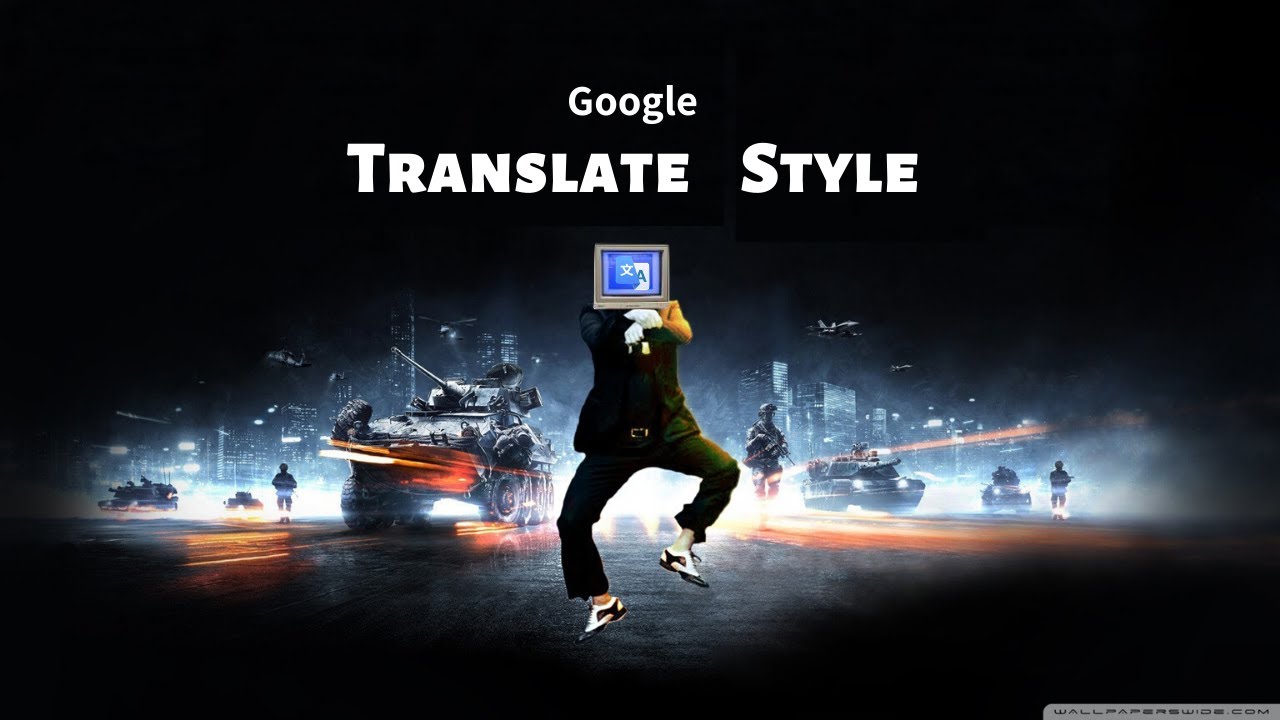 Google Translate Style - YouTube