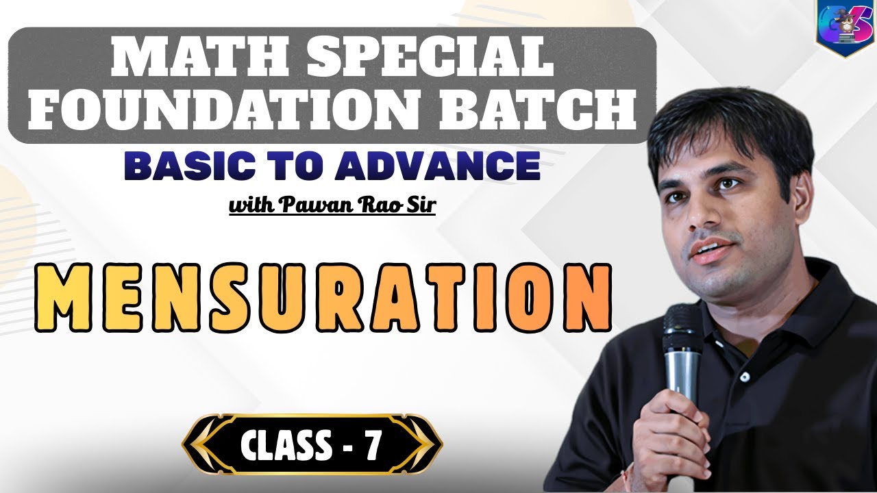 Foundation Mathematics Course | Mensuration | Class - 7 | By Pawan Rao ...