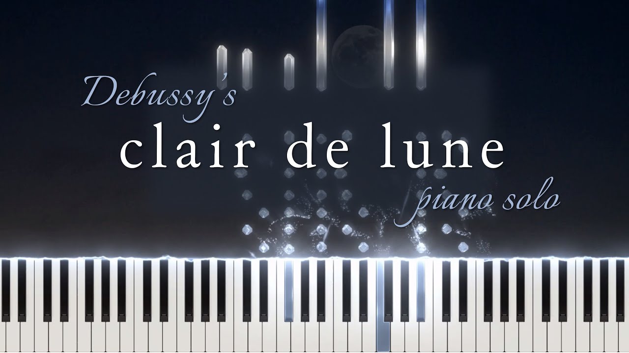 Clair de Lune by Claude Debussy (Piano Solo Tutorial) - YouTube
