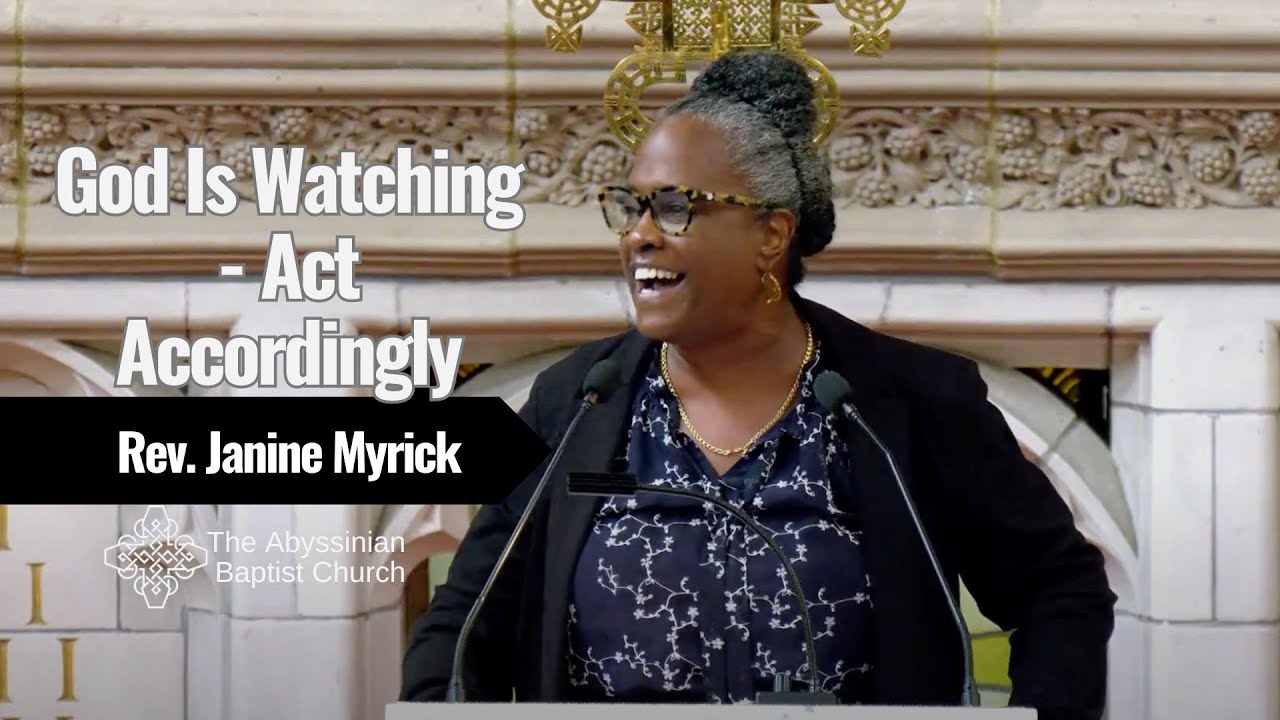 God is Watching - Act Accordingly | Rev. Janine Myrick - YouTube