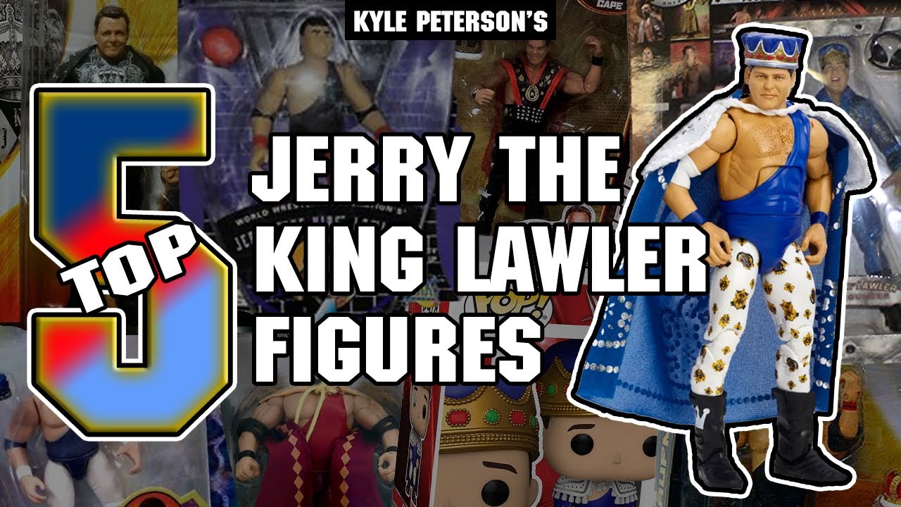 The Kyle Peterson Top 5 Jerry The King Lawler Figures! The King Ranked ...