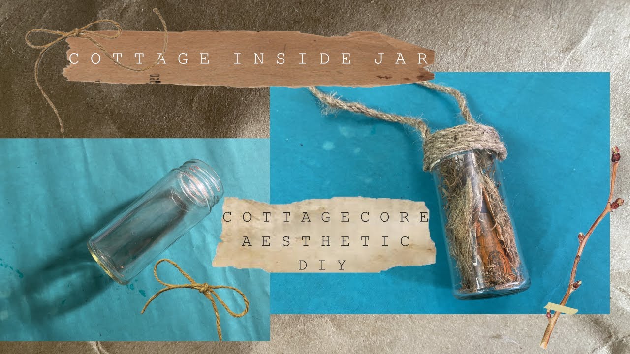 Cottage Inside Jar DIY | Empty Glass Jar DIY | Cottagecore Decor ...