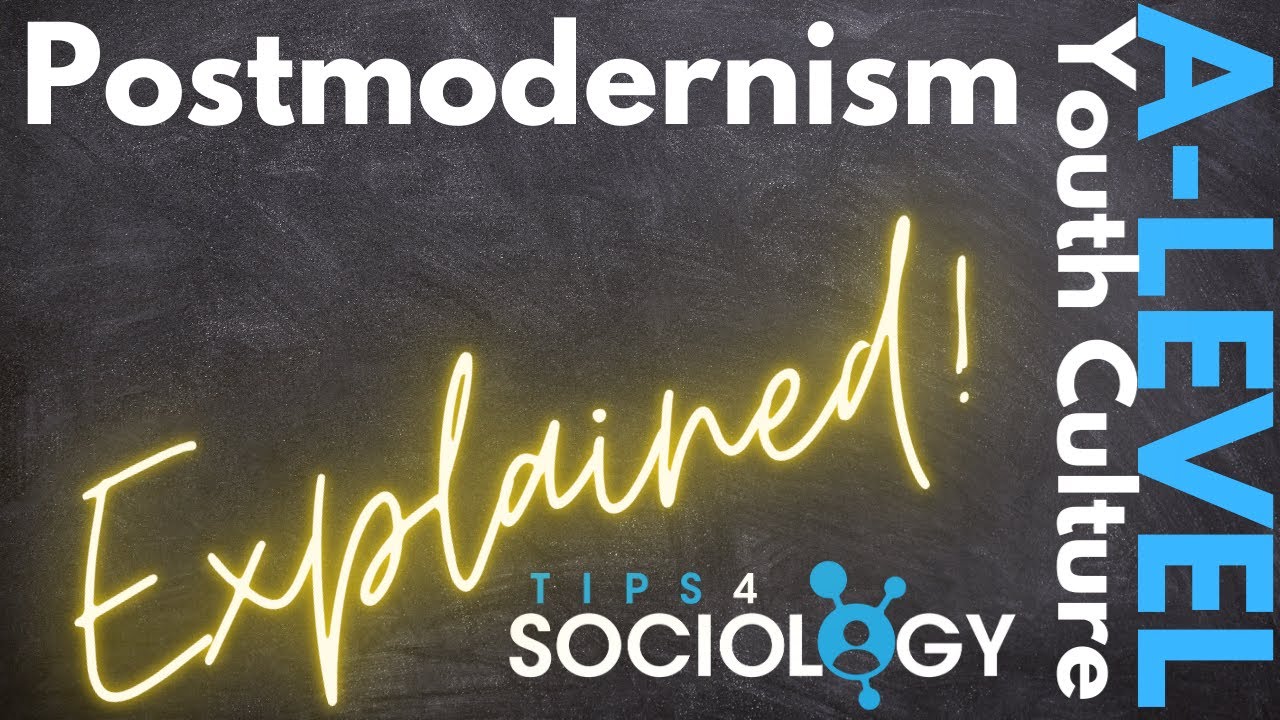 Postmodernism Explained! | Youth Culture | A-Levels | Sociology ...