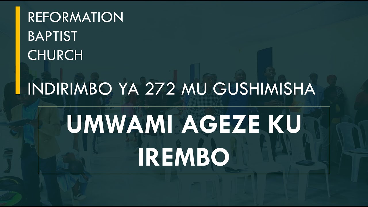 272 mu gushimisha: Umwami ageze ku irembo - YouTube