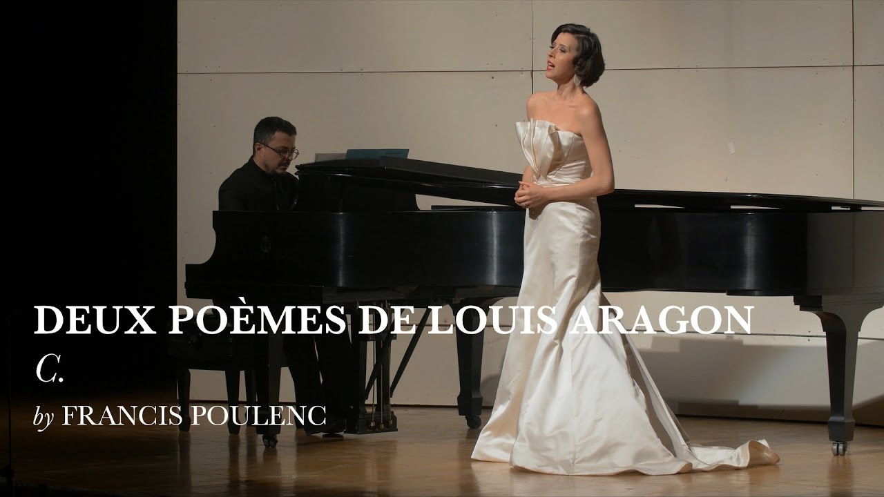 Deux poèmes de Louis Aragon, FP 122: I. C - Lisette Oropesa & Vlad ...