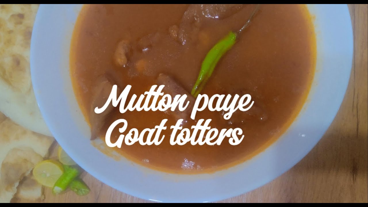Mutton paye(goat totters) - YouTube