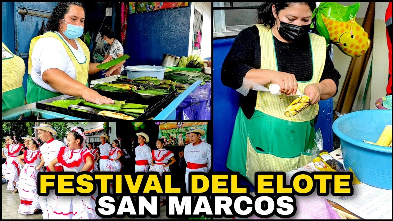 FESTIVAL DEL ELOTE EN SAN MARCOS EL SALVADOR - YouTube