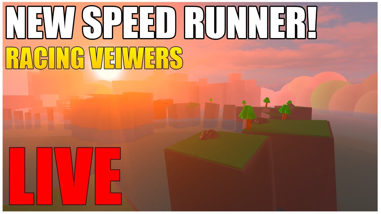 Roblox Speed Runner Live // Racing Veiwers! // Dance every 20 ...