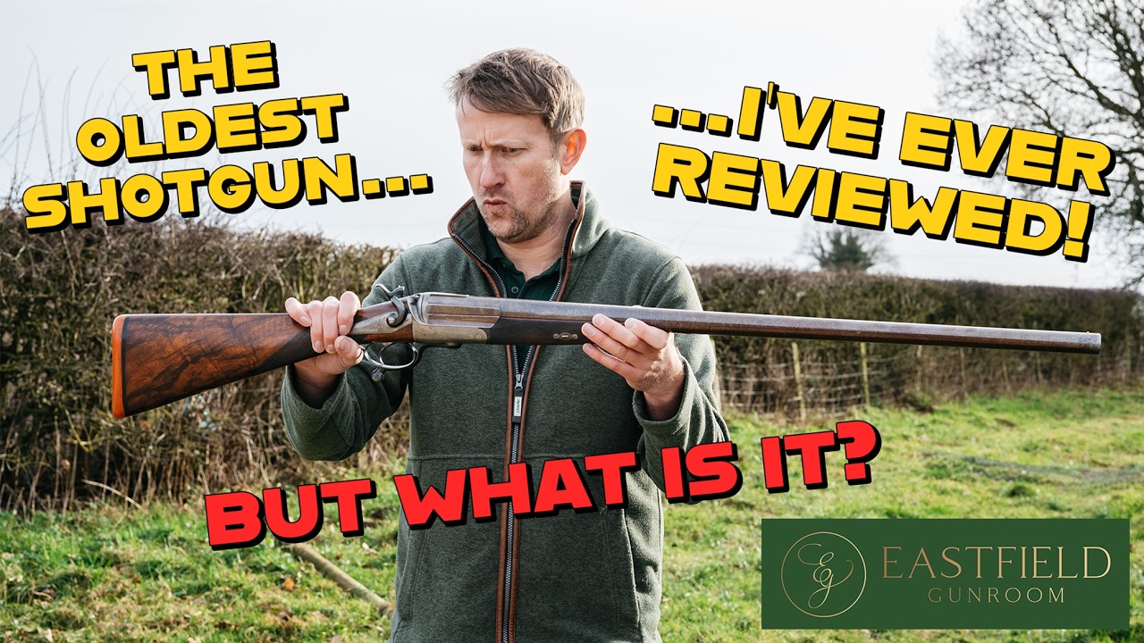 The oldest shotgun we have ever reviewed by Eastfield Gunroom - YouTube
