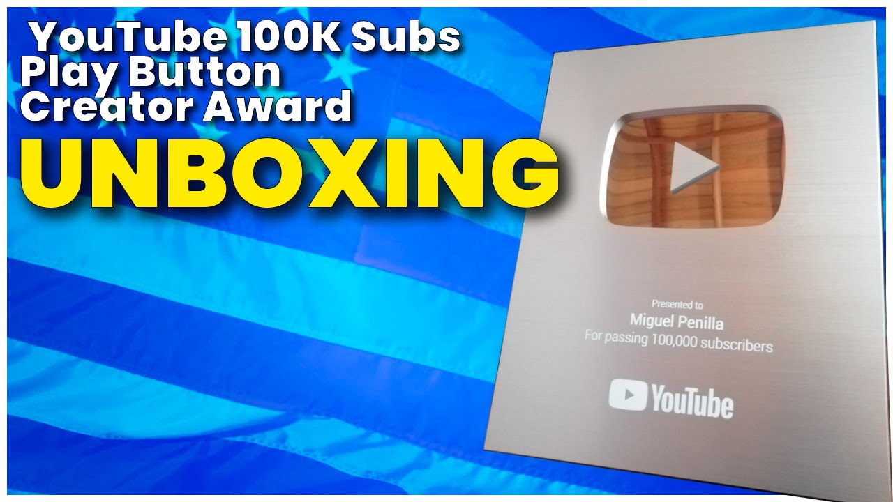 Unboxing YouTube 100K Subs Play Button Creator Award - YouTube