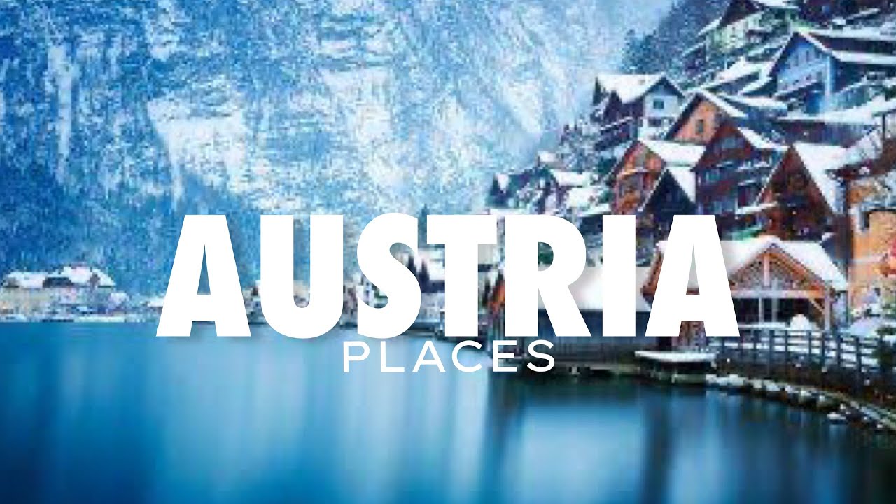 TOP 25 Places to visit in Austria | Austria Travel Video - YouTube