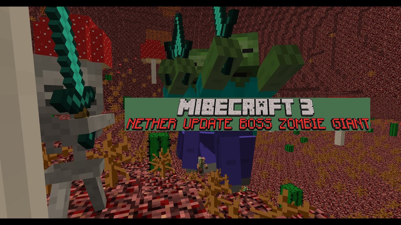 MINECRAFT 3.0 NETHER UPDATE BOSS ZOMBIE GIANT - YouTube