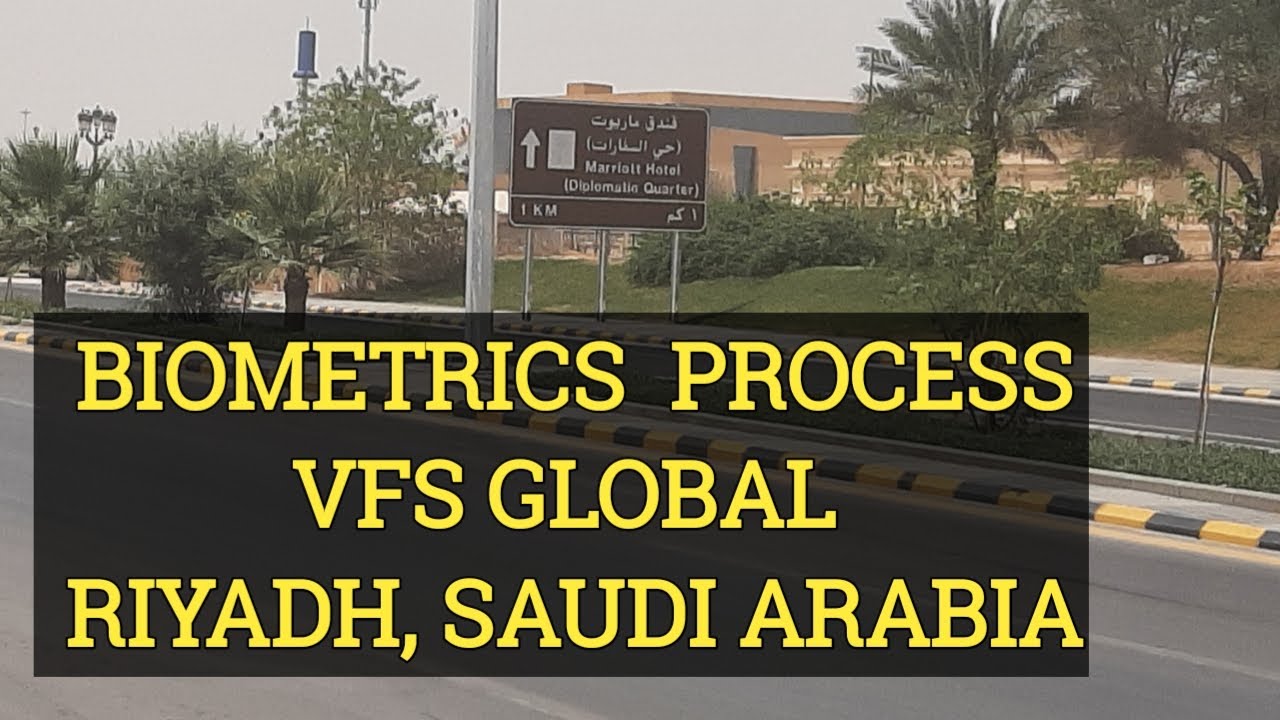 Biometrics || VFS Global Riyadh, Saudi Arabia 🇸🇦 - Applying to Canada ...