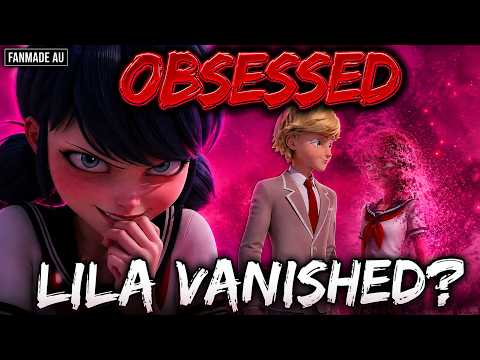 MIRACULOUS| What If Marinette Became OBSESSED? Lila Rossi Disappears (Part 1)