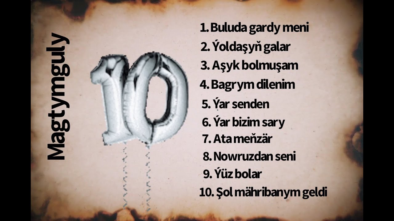 Magtymguly - Goşgular Toplumy 3 - 10 şygyr - YouTube