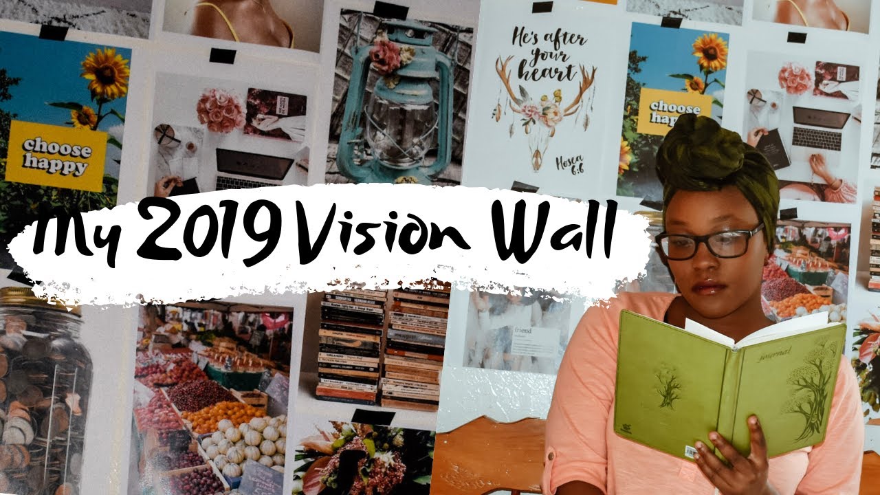 GOAL DIGGING | How to Make a Vision Board (WALL) + My 2019 Vision Wall ...