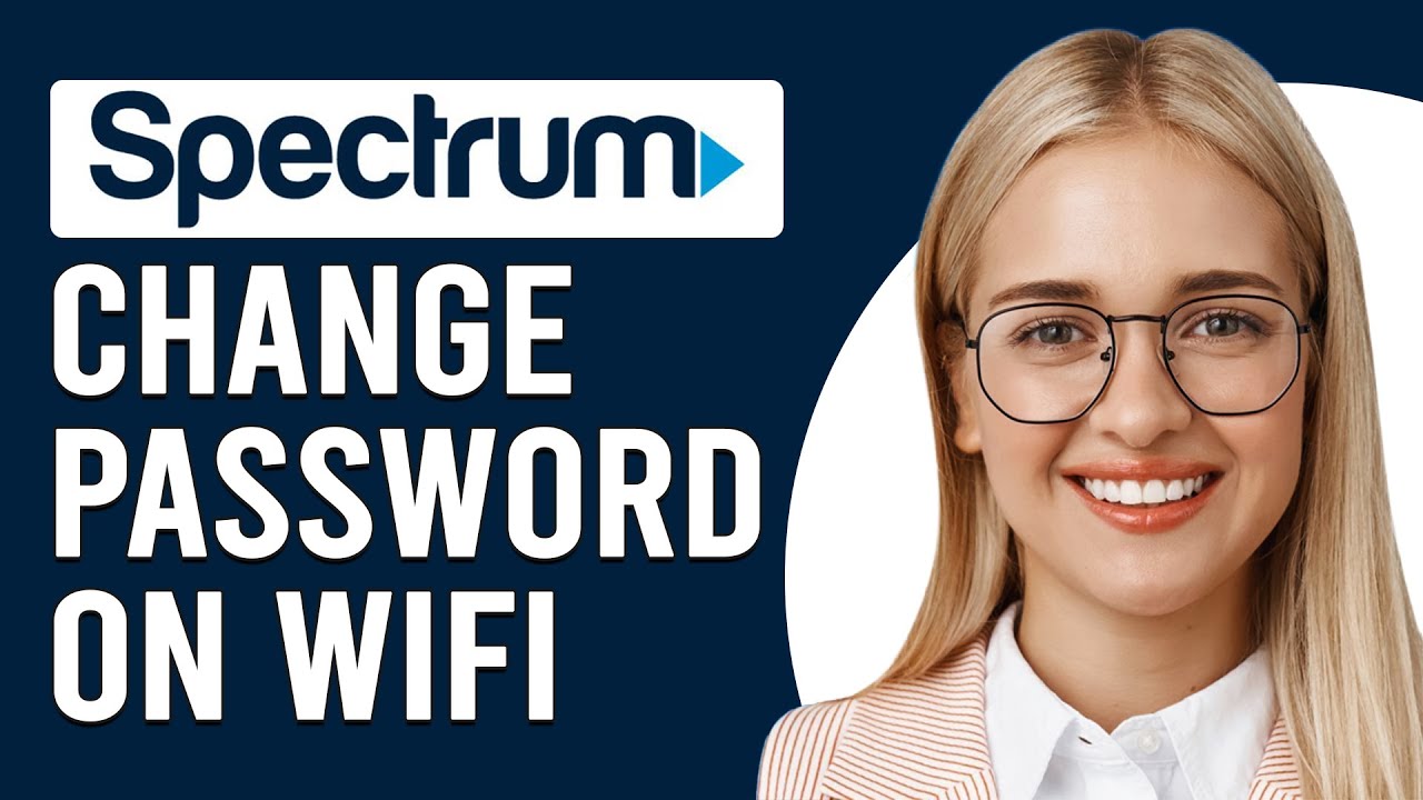 How To Change Spectrum Wi-Fi Password (How To Reset Spectrum Wi-Fi ...