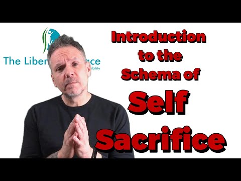 Introduction to the Schema of Self Sacrifice