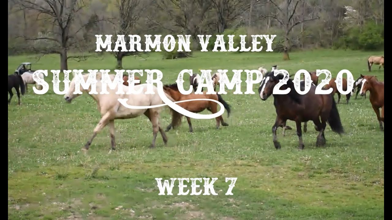 Marmon Valley Horse Camp Week 7 - YouTube