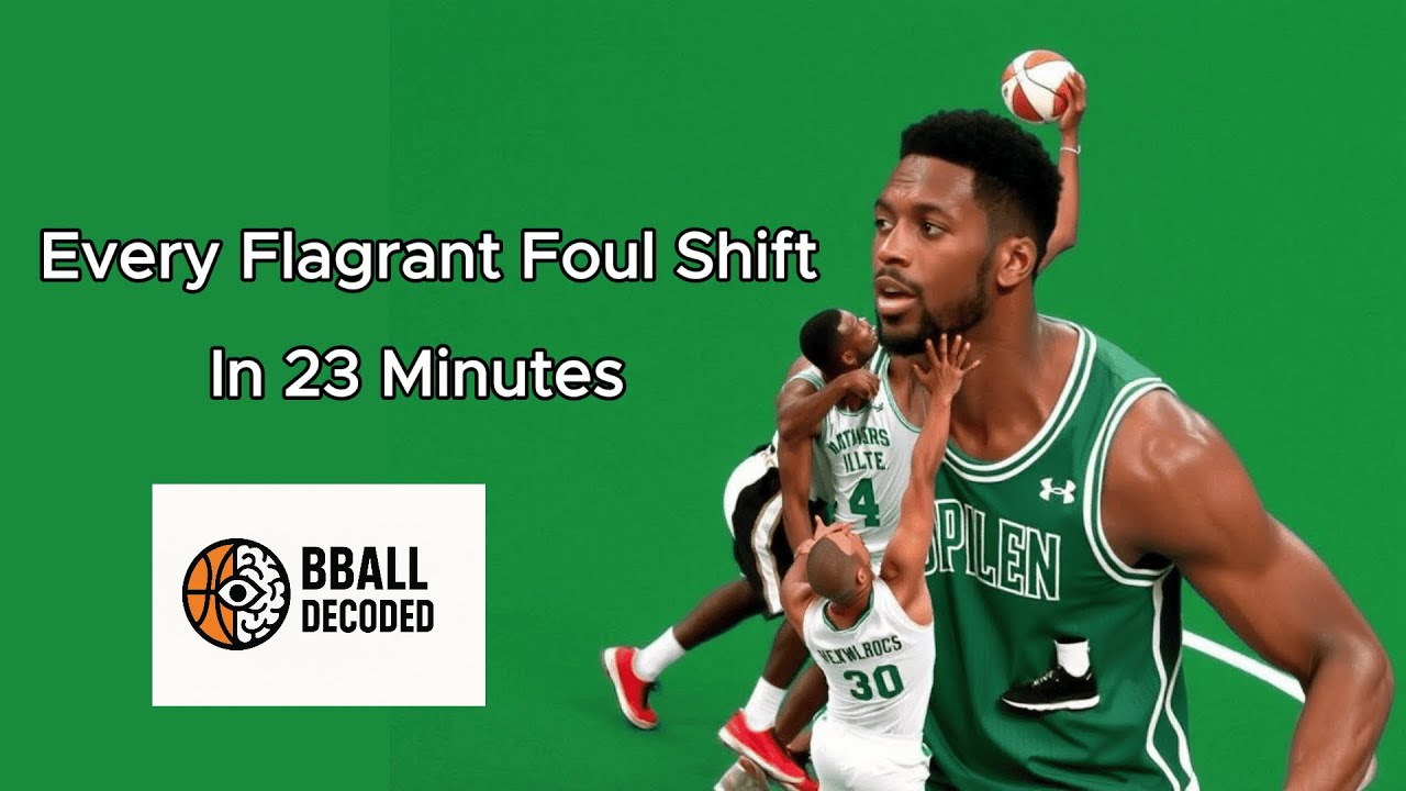 Every Flagrant Foul Shift Decoded In 23 Minutes - YouTube