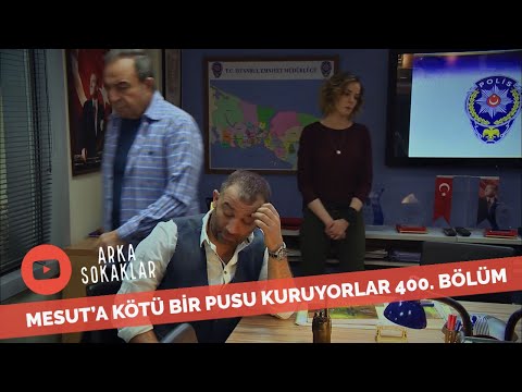 Mesut'a Pusu Kurmaya Hazırlanıyorlar 400. Bölüm