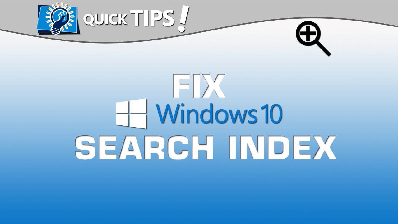 Quick TIPS Fix Windows Search Index YouTube quick-tips-fix-windows-search-index-youtube