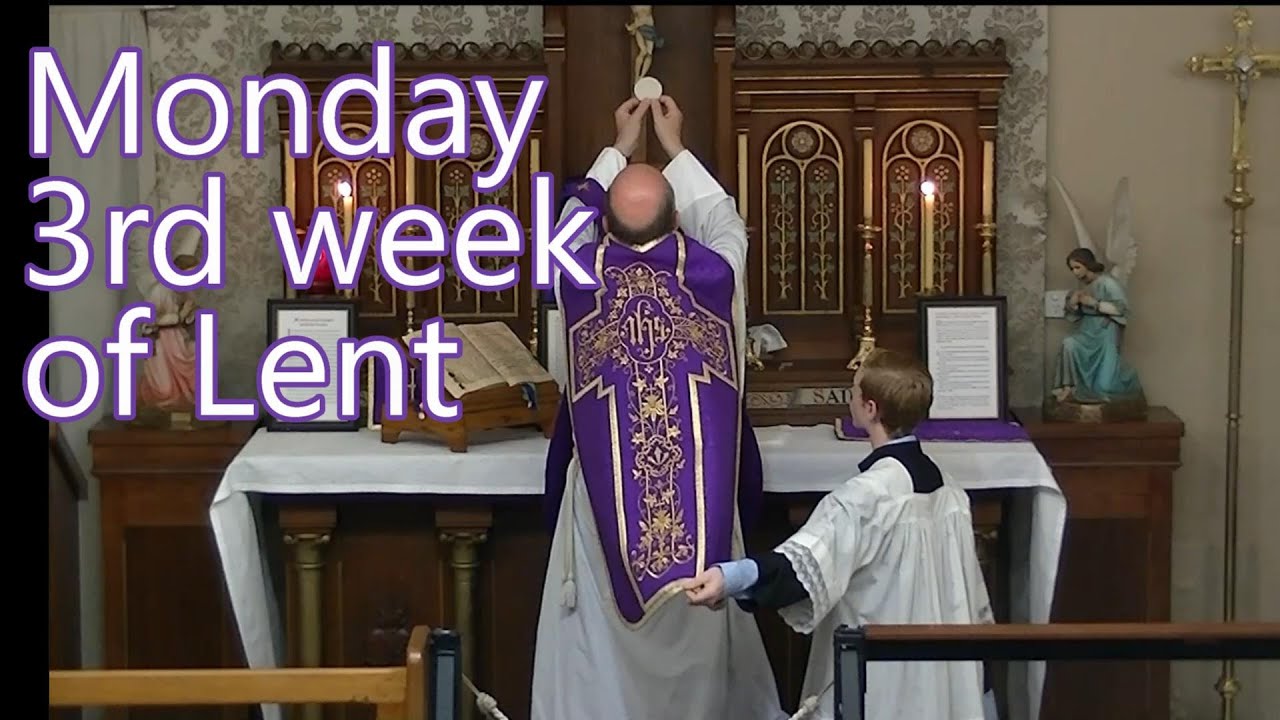 2023.03.13 Mass🙏 Monday 3rd Week Lent 🔔 #TraditionalCatholic 🔔 - YouTube