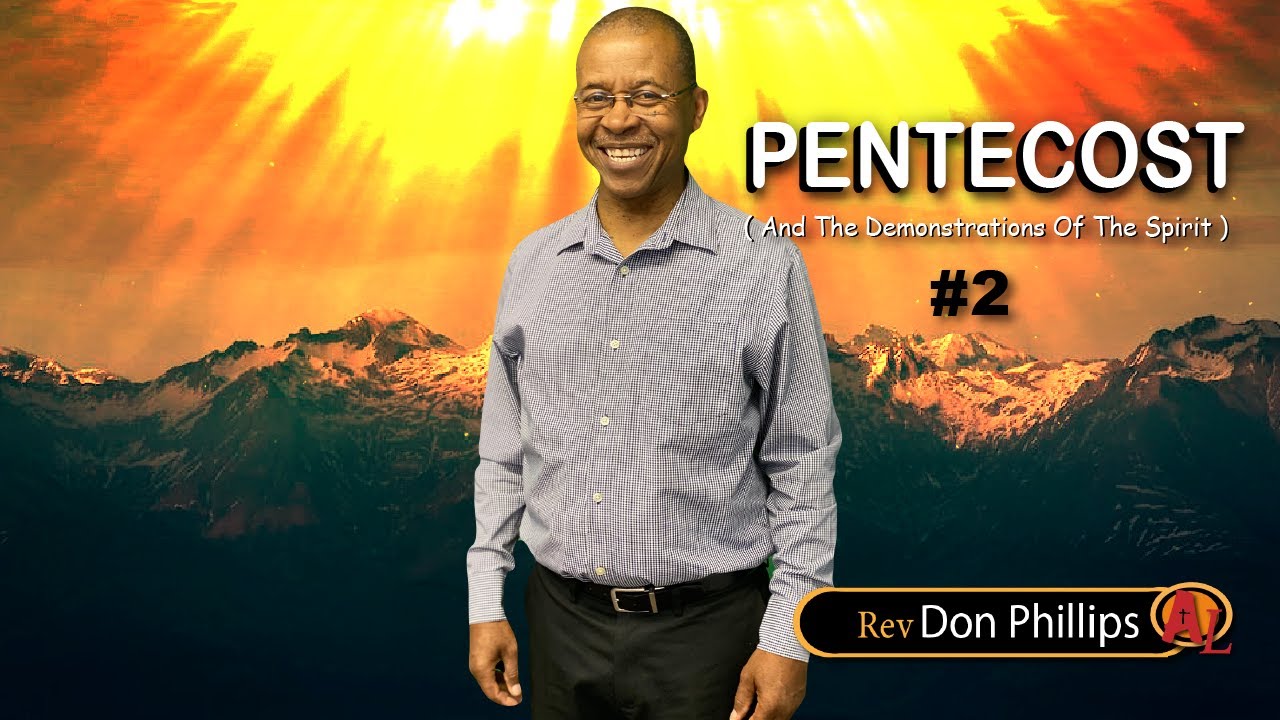 Pentecost 2 | Rev Don Phillips | Ambitious Love Ministries - YouTube